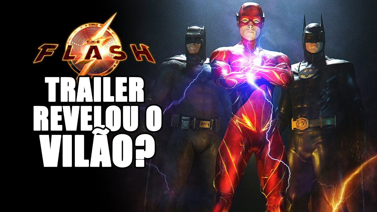 THE FLASH 2021 TRAILER | QUEM É O VILÃO? - YouTube