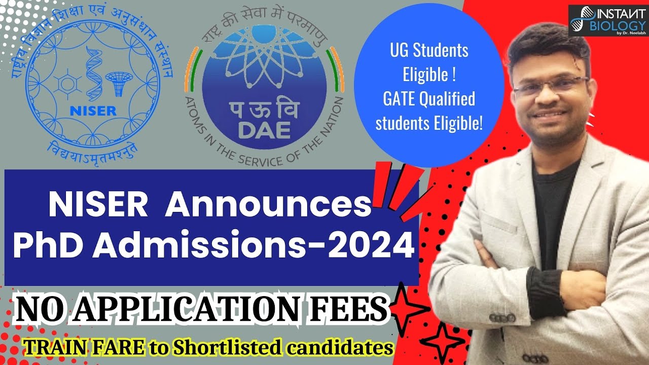 NISER-Admission to PhD Program: 2024-25 (Summer Session) || UG Eligible ...