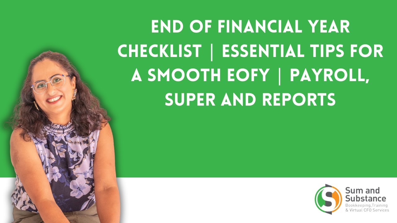 End of Financial Year Checklist | Essential Tips for a Smooth EOFY ...