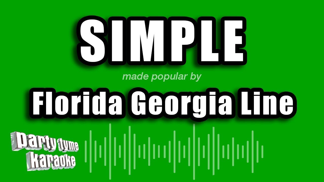 Florida Georgia Line - Simple (Karaoke Version) - YouTube