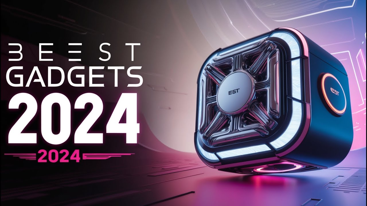 TOP 10 GADGETS IN 2024 /YOU MUST HAVE TO KNOW ABOUT THOSE GADGETS - YouTube