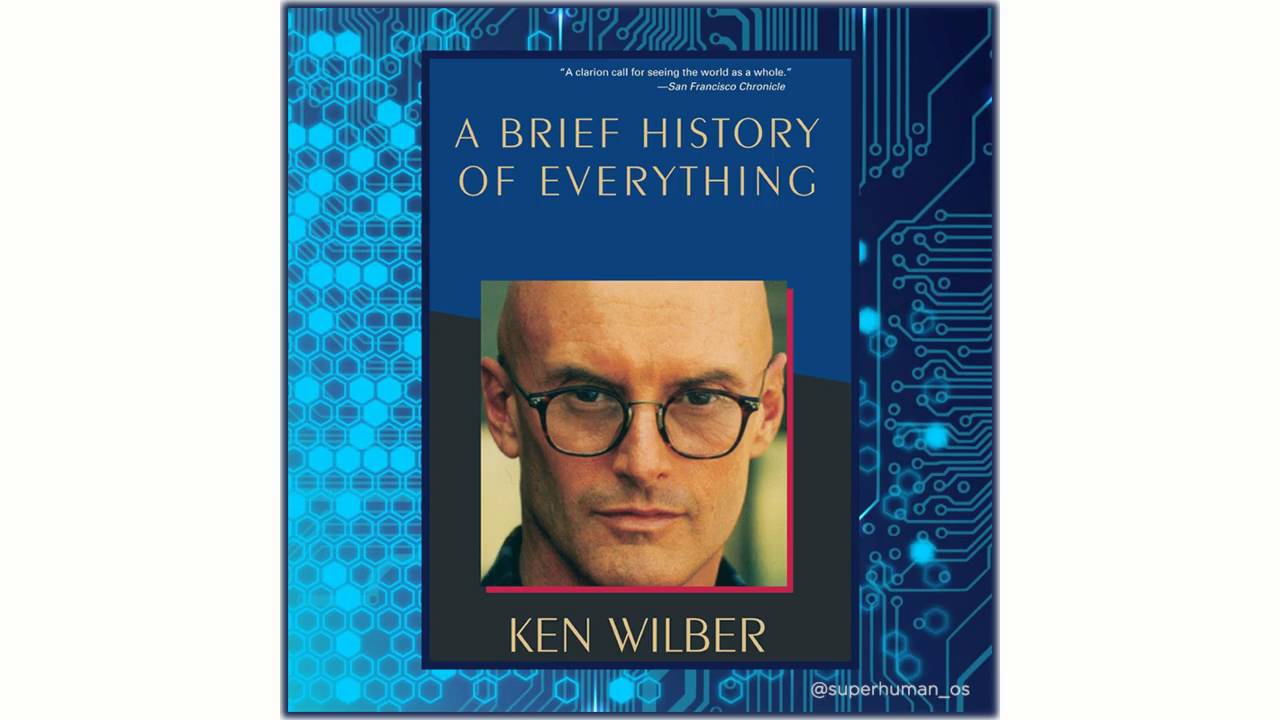 Ken Wilber - SuperHuman OS (Complete course) - YouTube
