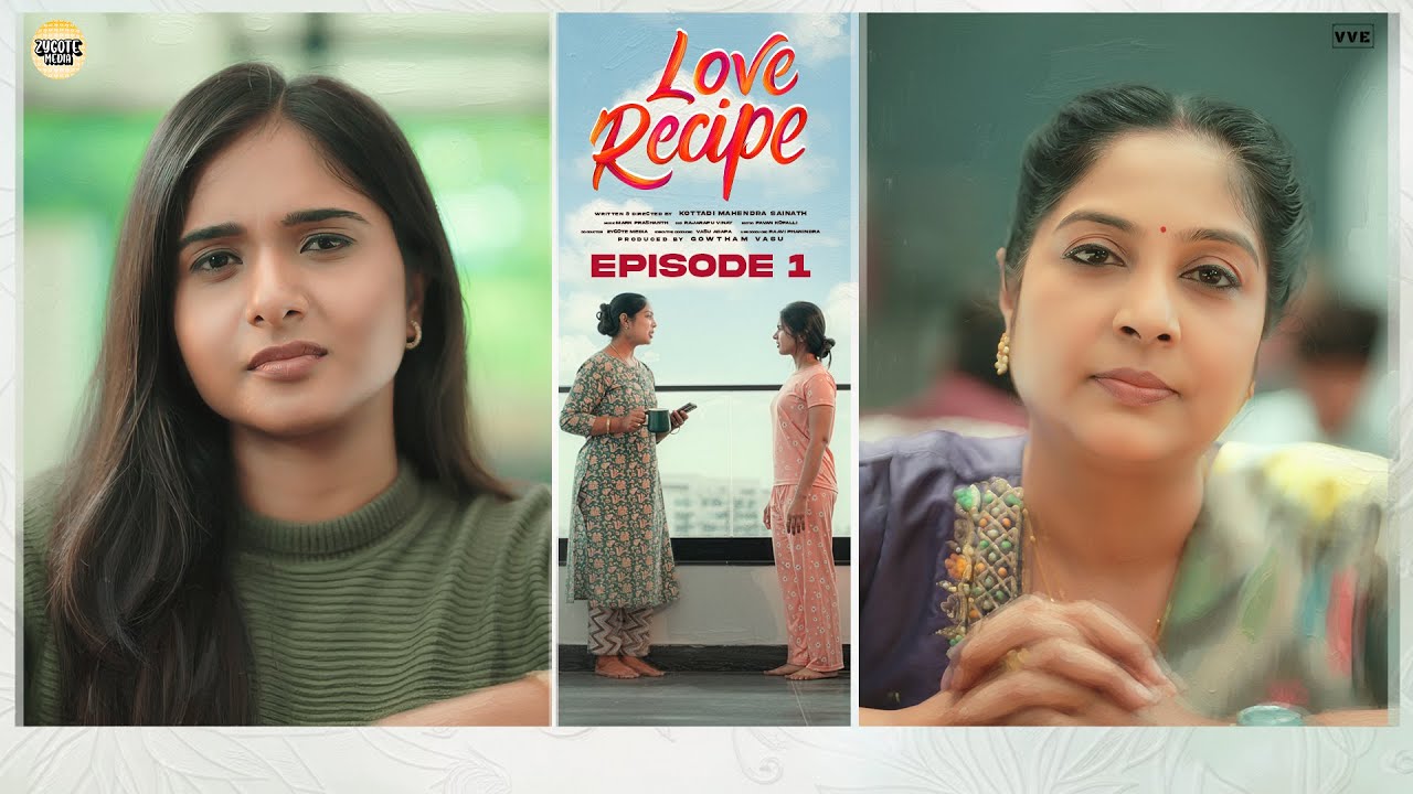 LOVE RECIPE-EPISODE 1|Bharath kanth|Rishitha Reddy|Kottadi ...
