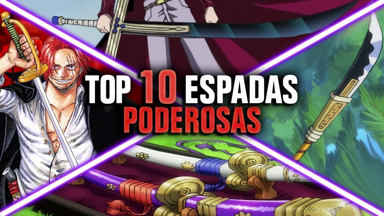 Las 10 ESPADAS (MEITO) más PODEROSAS de ONE PIECE - YouTube
