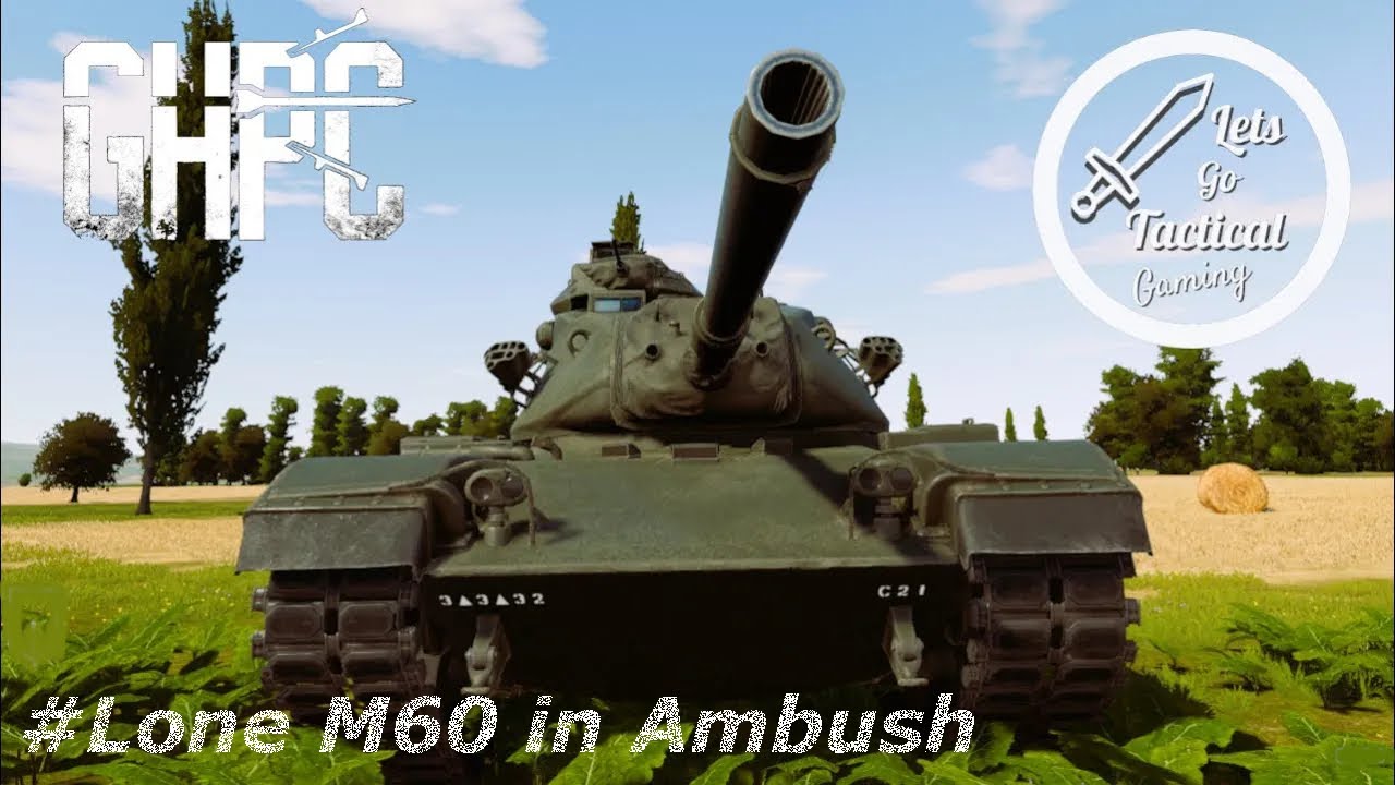 Lone M60 in Ambush || GHPC || Gunner HEAT PC! || # Tanks # - YouTube
