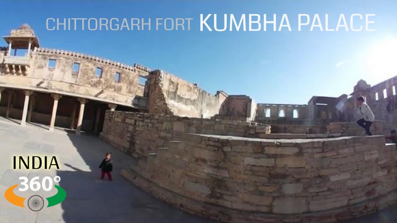 Rajasthan's Chittorgarh Fort 360 Degree Video - Kumbha Mahal Near ...