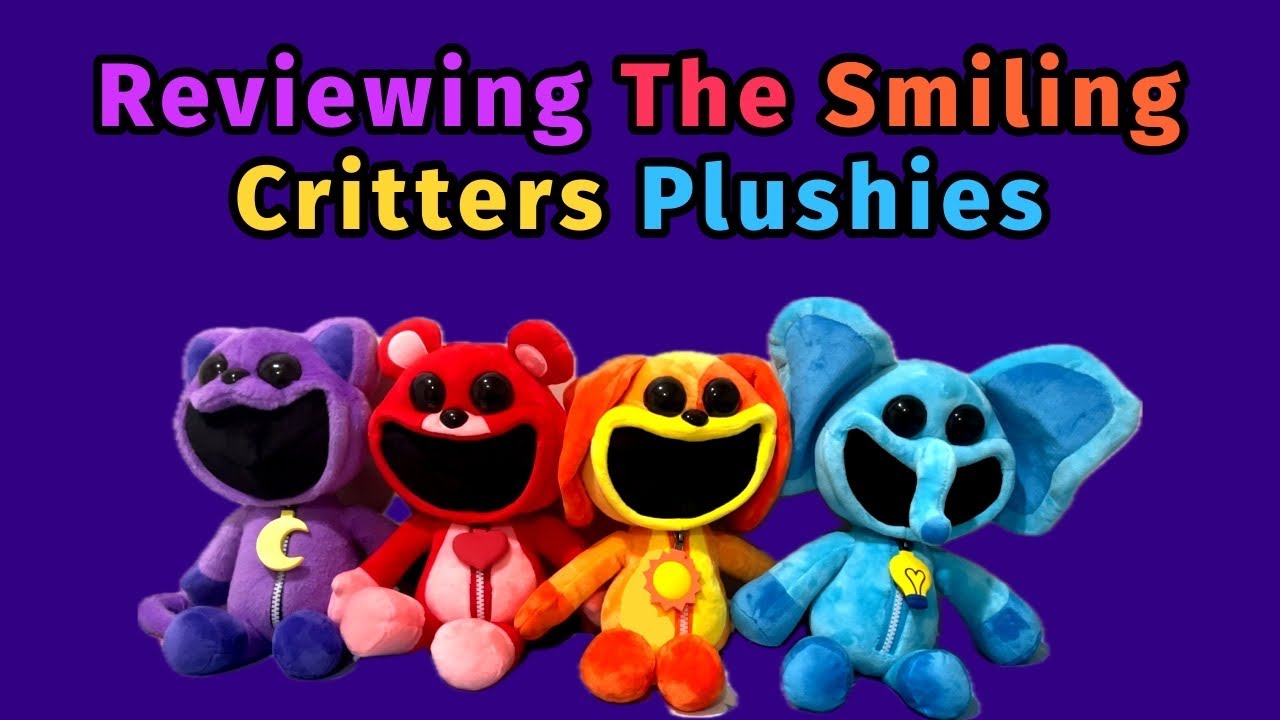 Reviewing The Smiling Critters Plushies - YouTube