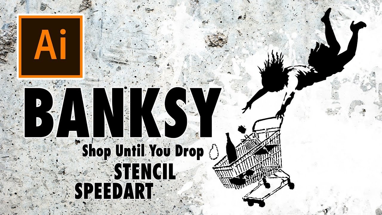 BANKSY - Shop Until You Drop Stencil Speedart / Illustrator / FREE ...