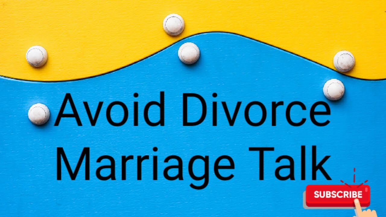 Tips on how to Save your Marriage | Avoid Separation or Divorce - YouTube