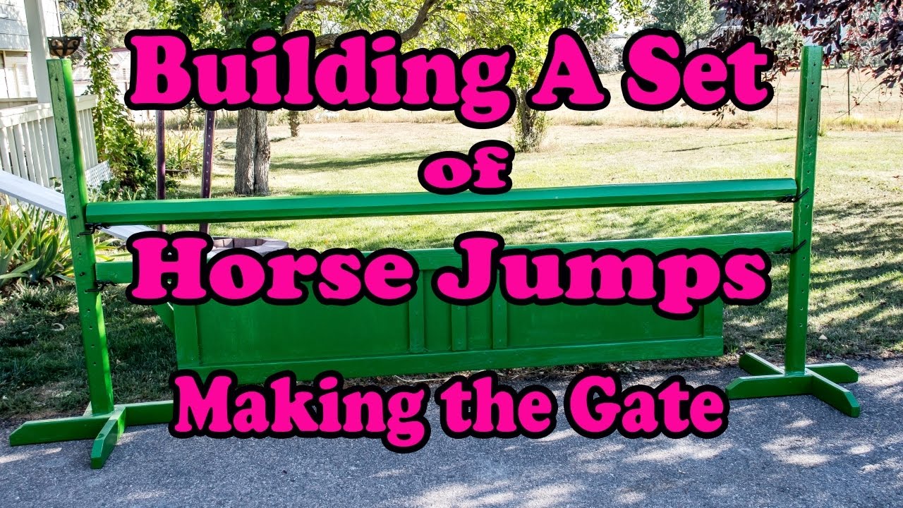 Building a Gate for a Horse Jump: Building Horse Jumps Series - YouTube