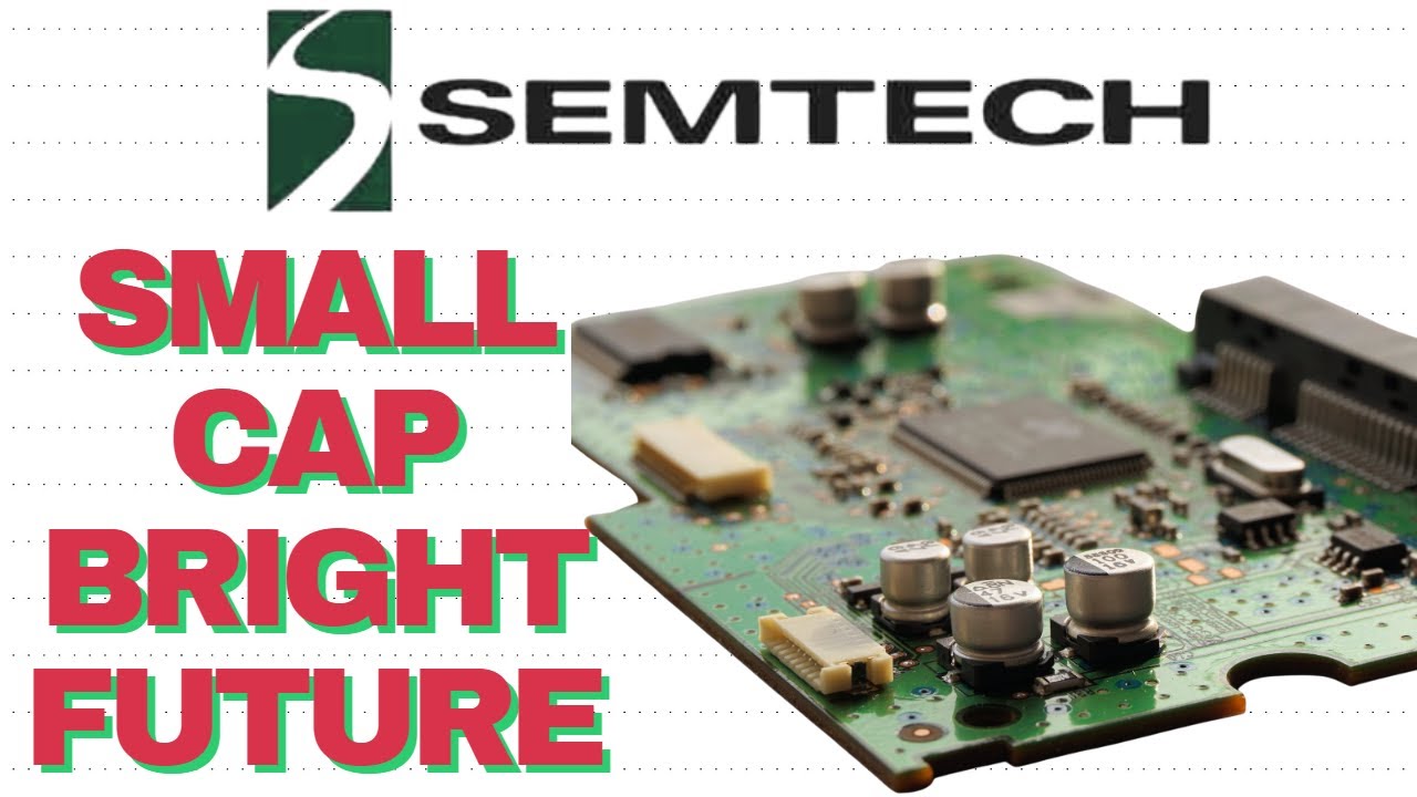 Semtech Stock Valuation -- Small Cap Semiconductor Stock -- $1.2B MC ...