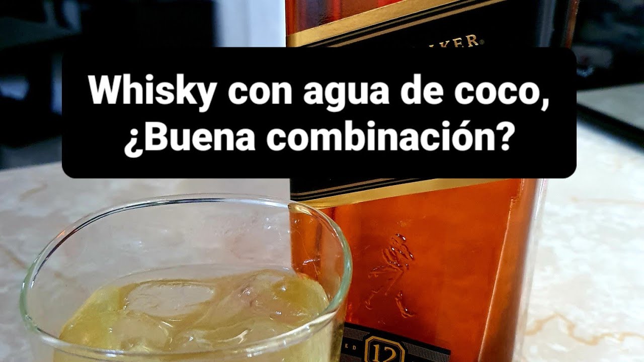 Whisky con agua de Coco - YouTube