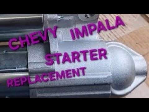 2006 - 2013 CHEVY IMPALA STARTER REPLACEMENT 3.5 Engine - YouTube