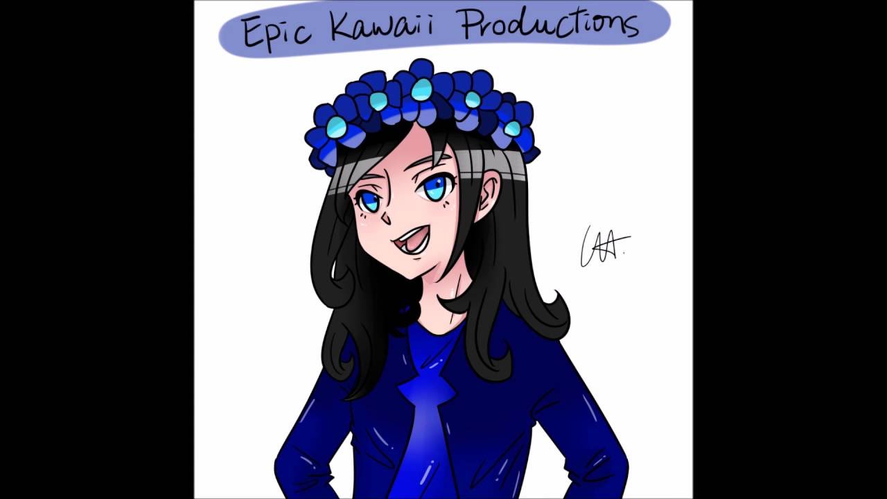 I am back! [request for Epic Kawaii Productions] - YouTube