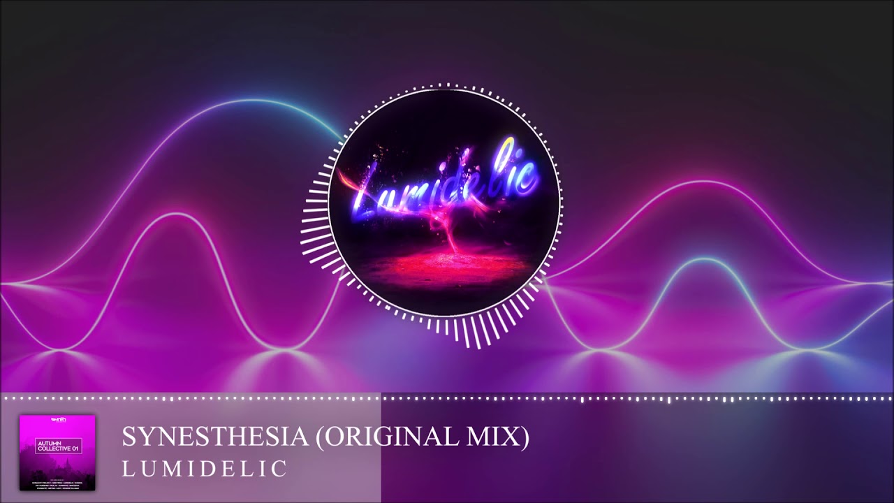 Lumidelic - Synesthesia - YouTube