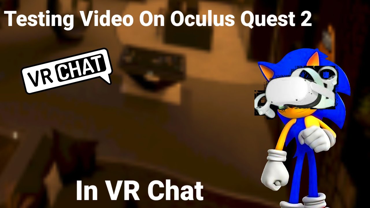 Testing Video On Oculus Quest 2 In VR CHAT!! - YouTube