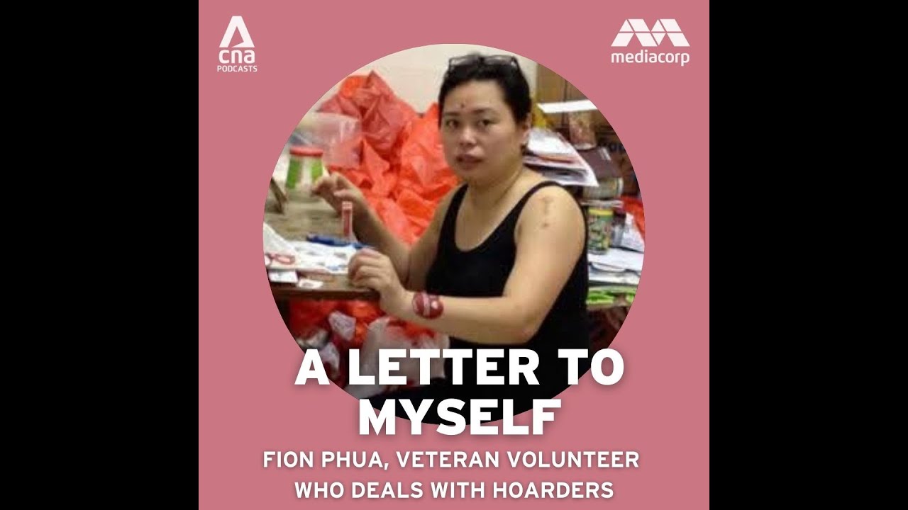 Fion Phua has been helping the underprivileged & hoarders for 40 years | A Letter To Myself ...