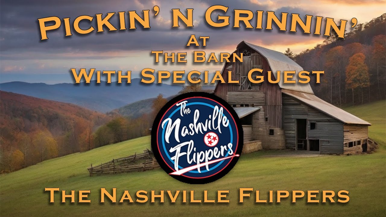 Pickin' N Grinnin' Live From The Barn, Special Guest The Nashville ...