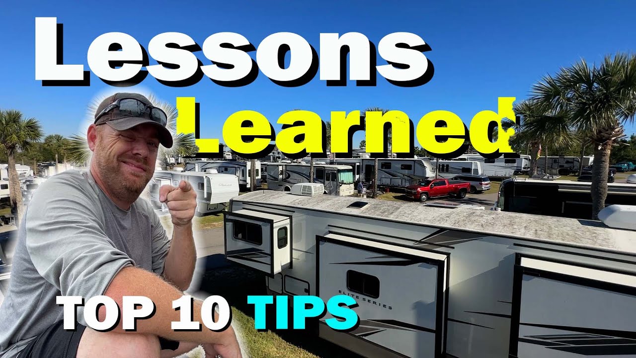 RV Newbie | Top 10 Travel Tips after 3 Years Fulltime - YouTube