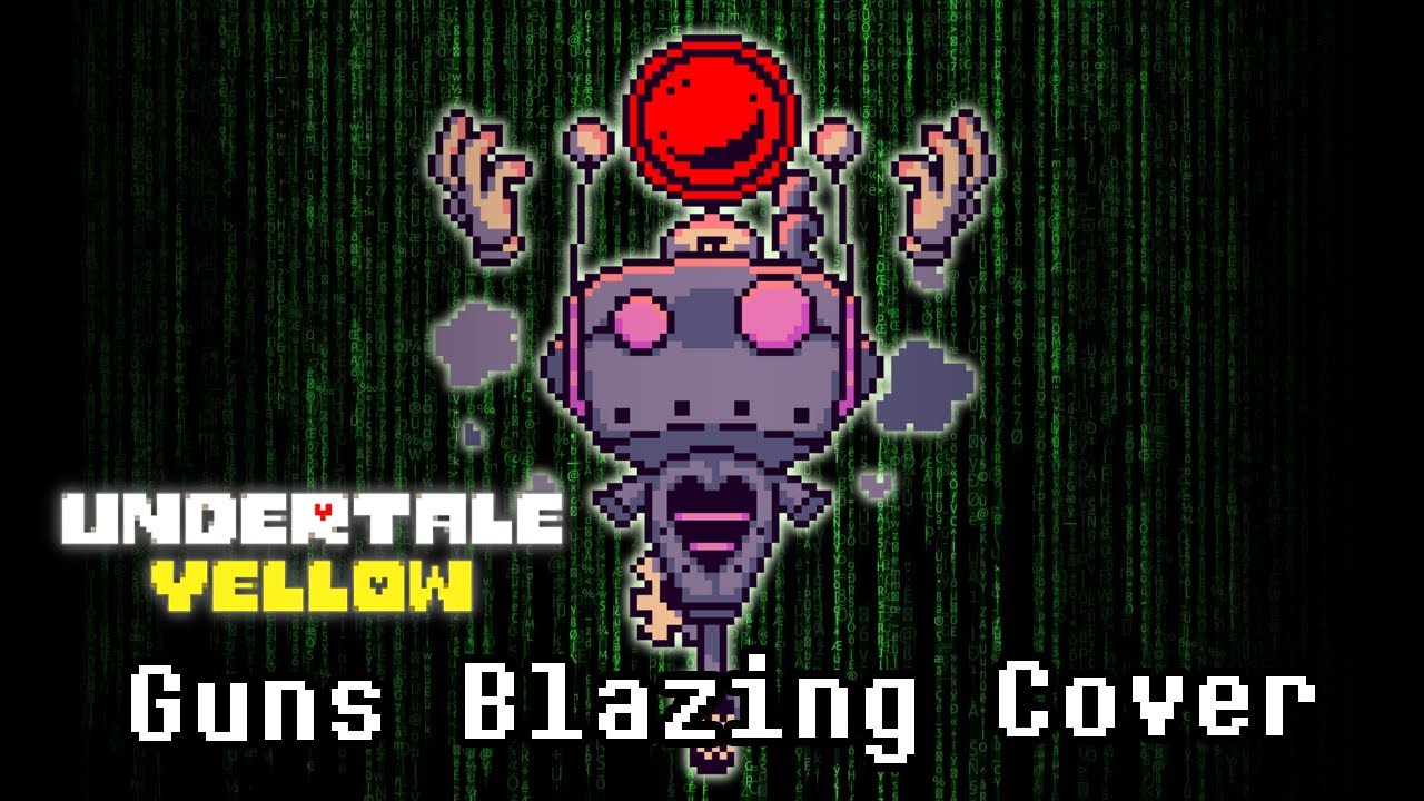 Undertale Yellow - Guns Blazing (REASAN Cover/Remix) - YouTube