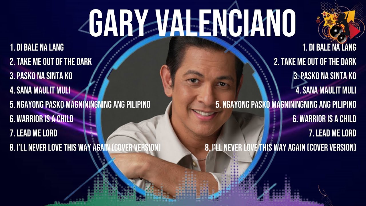 Gary Valenciano The Greatest Hits ~ Top Songs Collections - YouTube