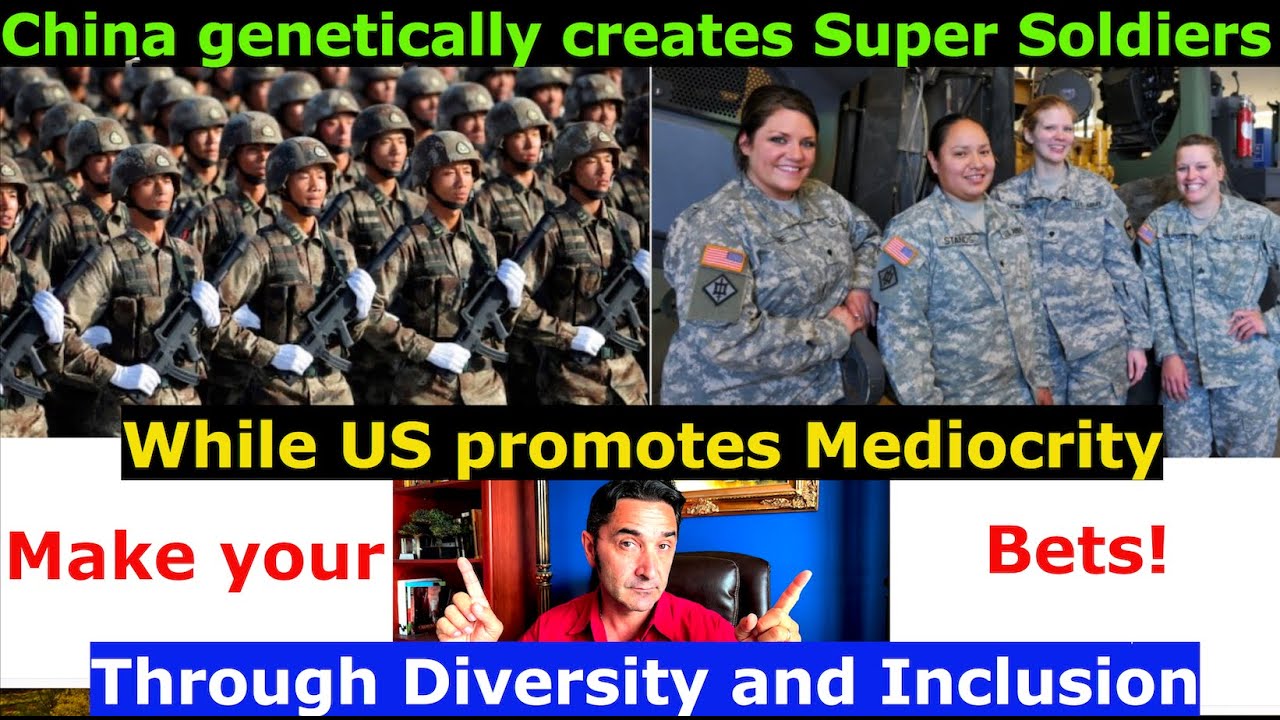 China creates Super Soldiers through GENE SPLICING while US promotes ...