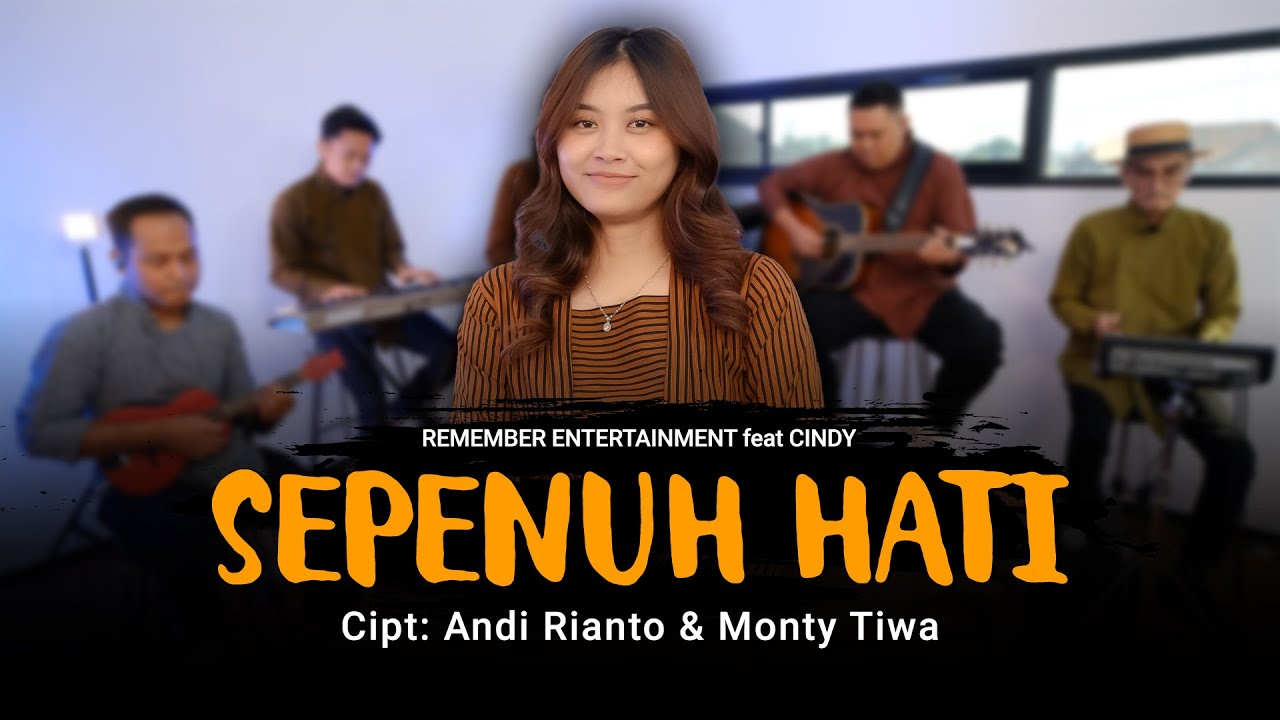 Andi Rianto & Roni Parulian - Sepenuh Hati | Remember Entertainment ...