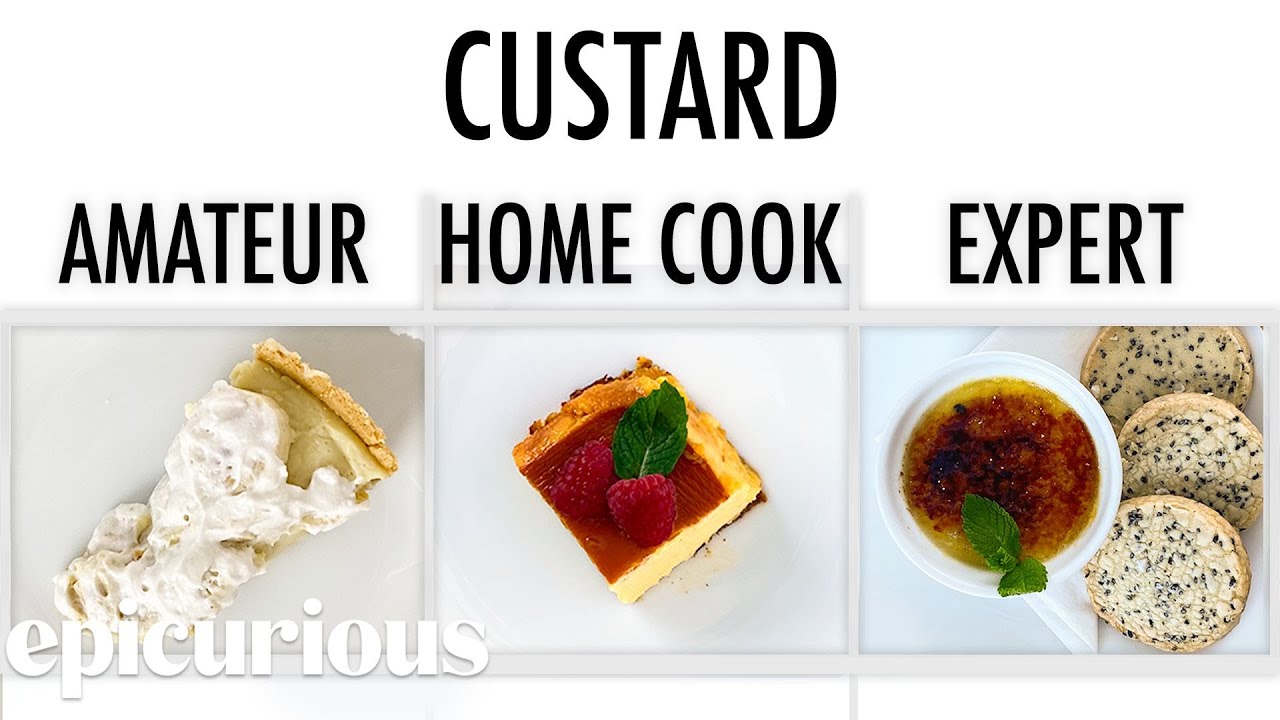 4 Levels of Custard: Amateur to Food Scientist | Epicurious - YouTube