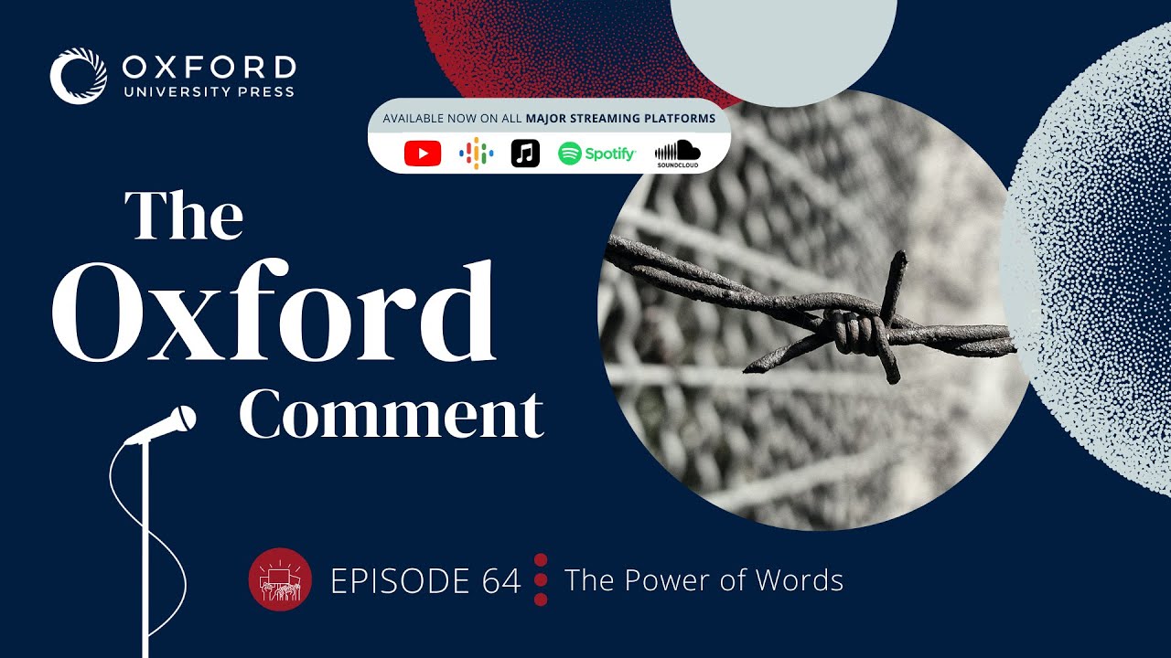 The Power of Words | The Oxford Comment | Ep 64 - YouTube