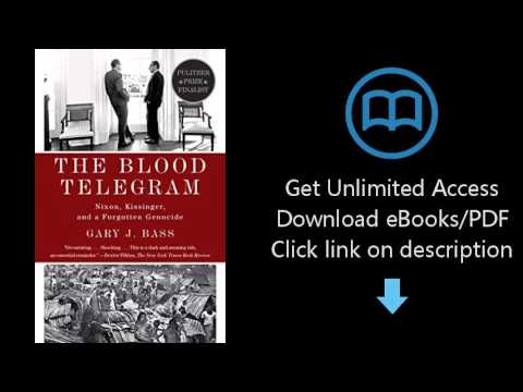 Download The Blood Telegram: Nixon, Kissinger, and a Forgotten Genocide ...