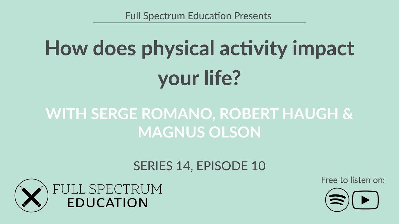 Full Spectrum Education Podcast - Series 14, Episode 10: How does ...