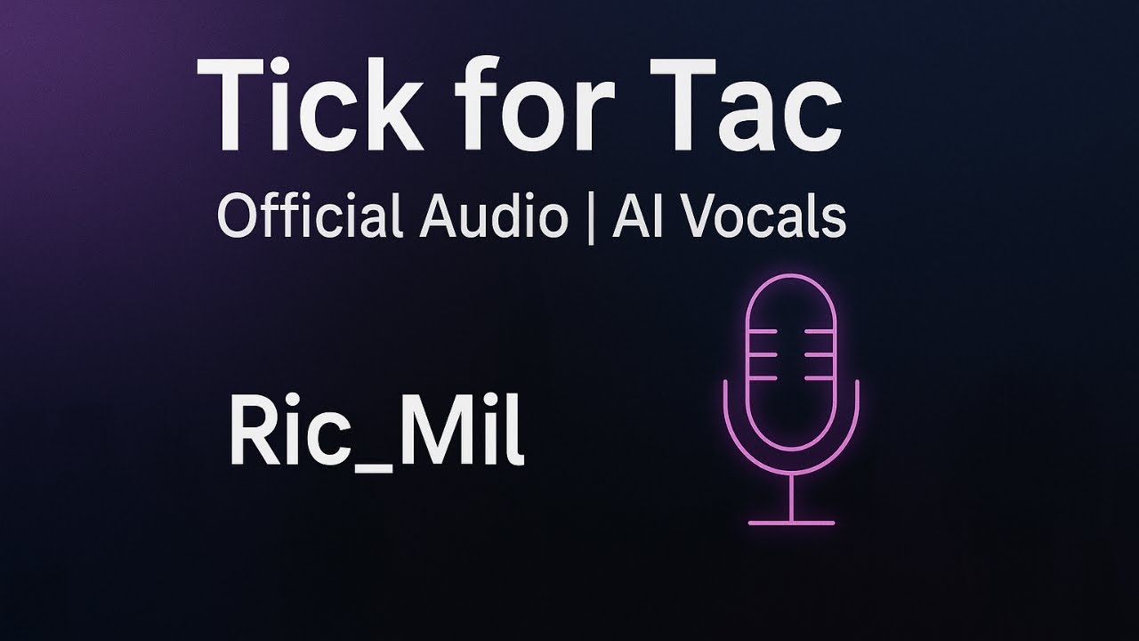 Ric_Mil – Tick for Tac (Official Audio | AI Vocals) - YouTube