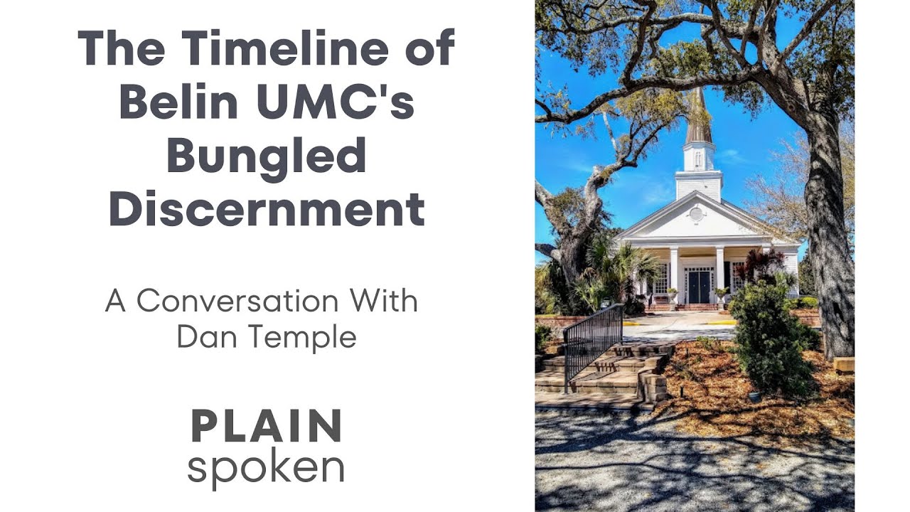 The Timeline of Belin UMC's Bungled Discernment - A Conversation with Dan Temple - YouTube