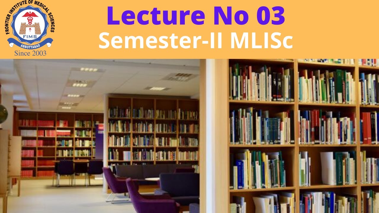 Lecture No 03|MLISc |Semester-II| Management of Library information ...