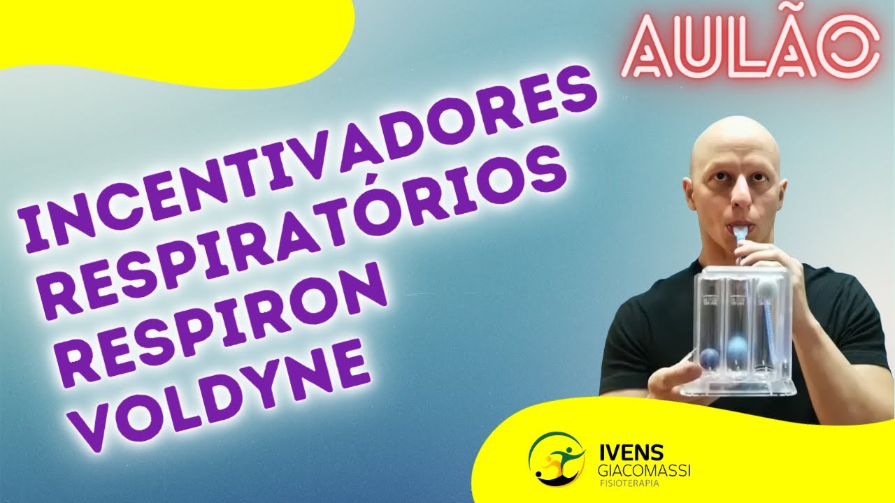 Incentivadores Respiratórios (Respiron, Voldyne) #01 - AULÃO | Ivens ...