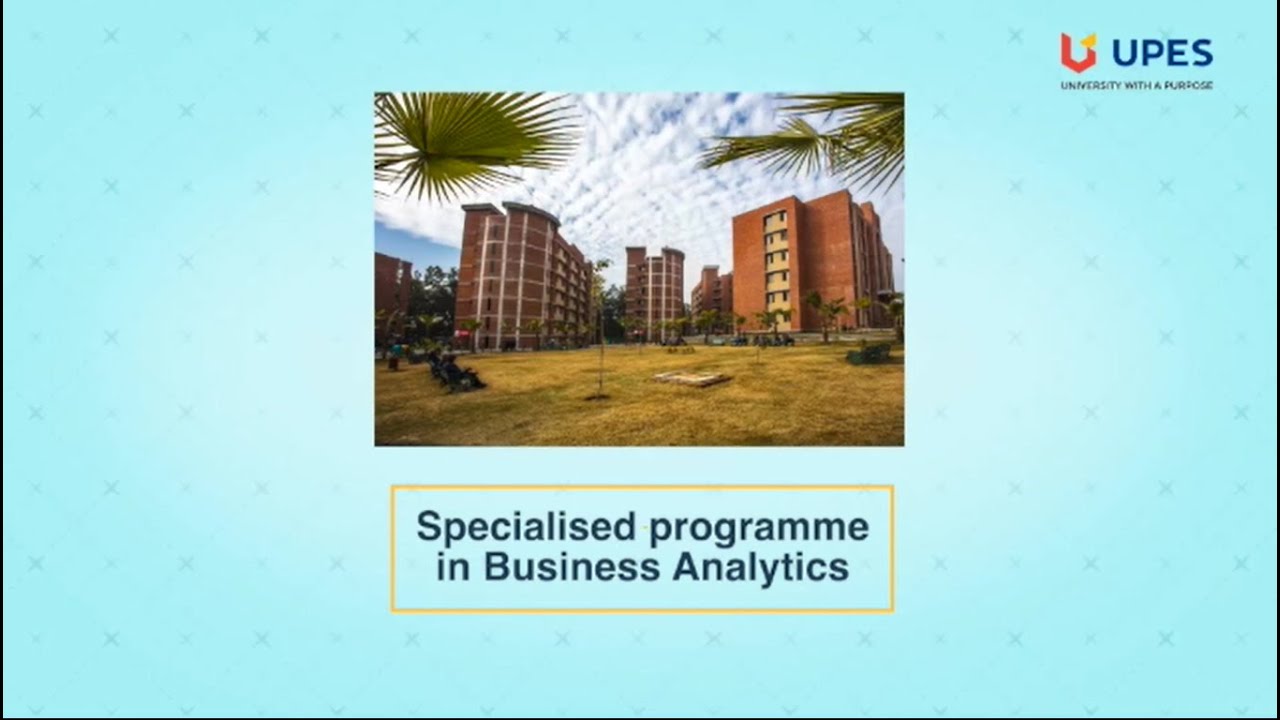 BBA and MBA program in Business Analytics | UPES - YouTube