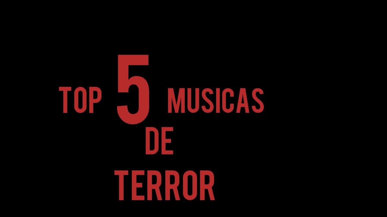 Top 5 Músicas De Terror - YouTube