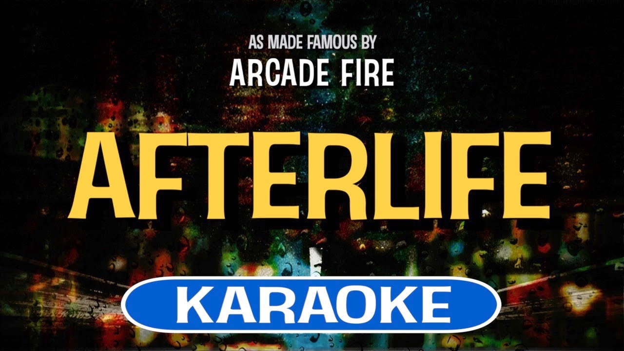 Afterlife (Karaoke) - Arcade Fire - YouTube
