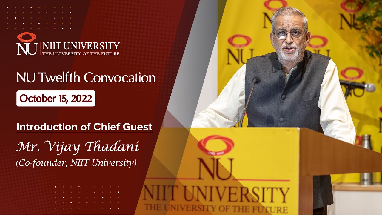 12th Convocation - Introduction of Chief Guest by Mr Vijay K Thadani ...