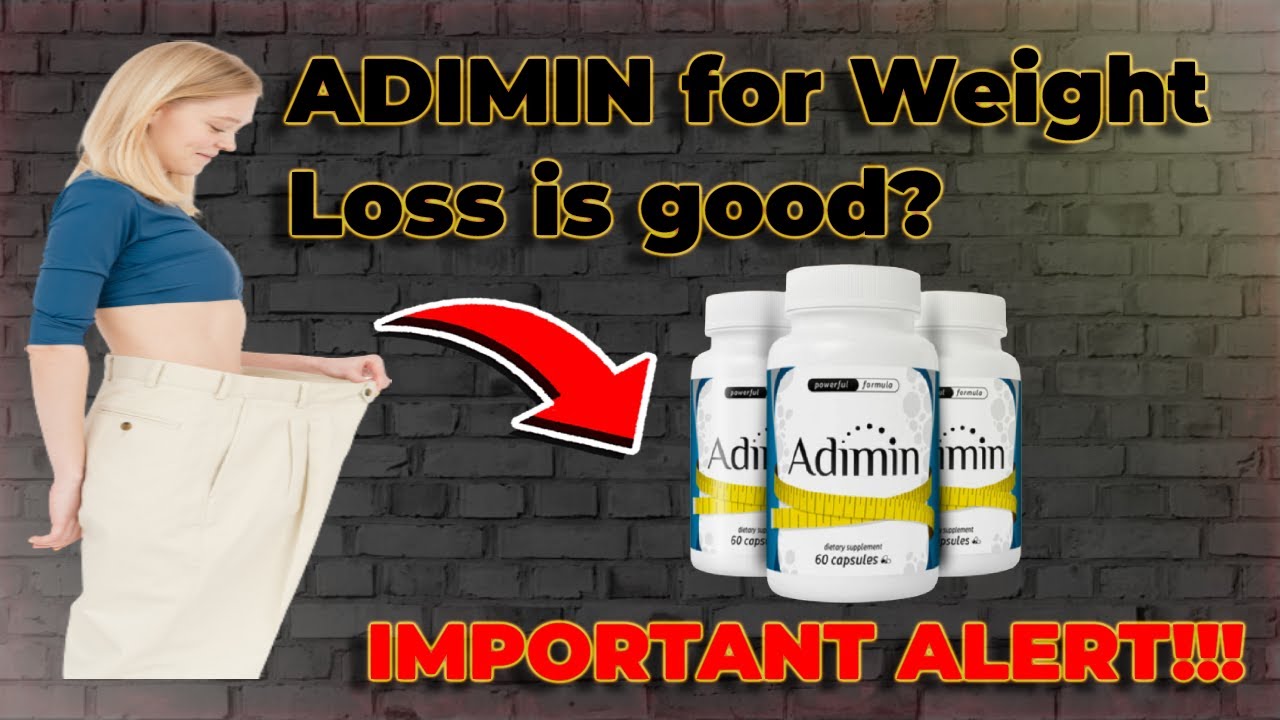 ADIMIN – Adimin Review – ADIMIN WEIGHT LOSS - Where to Buy Adimin ...