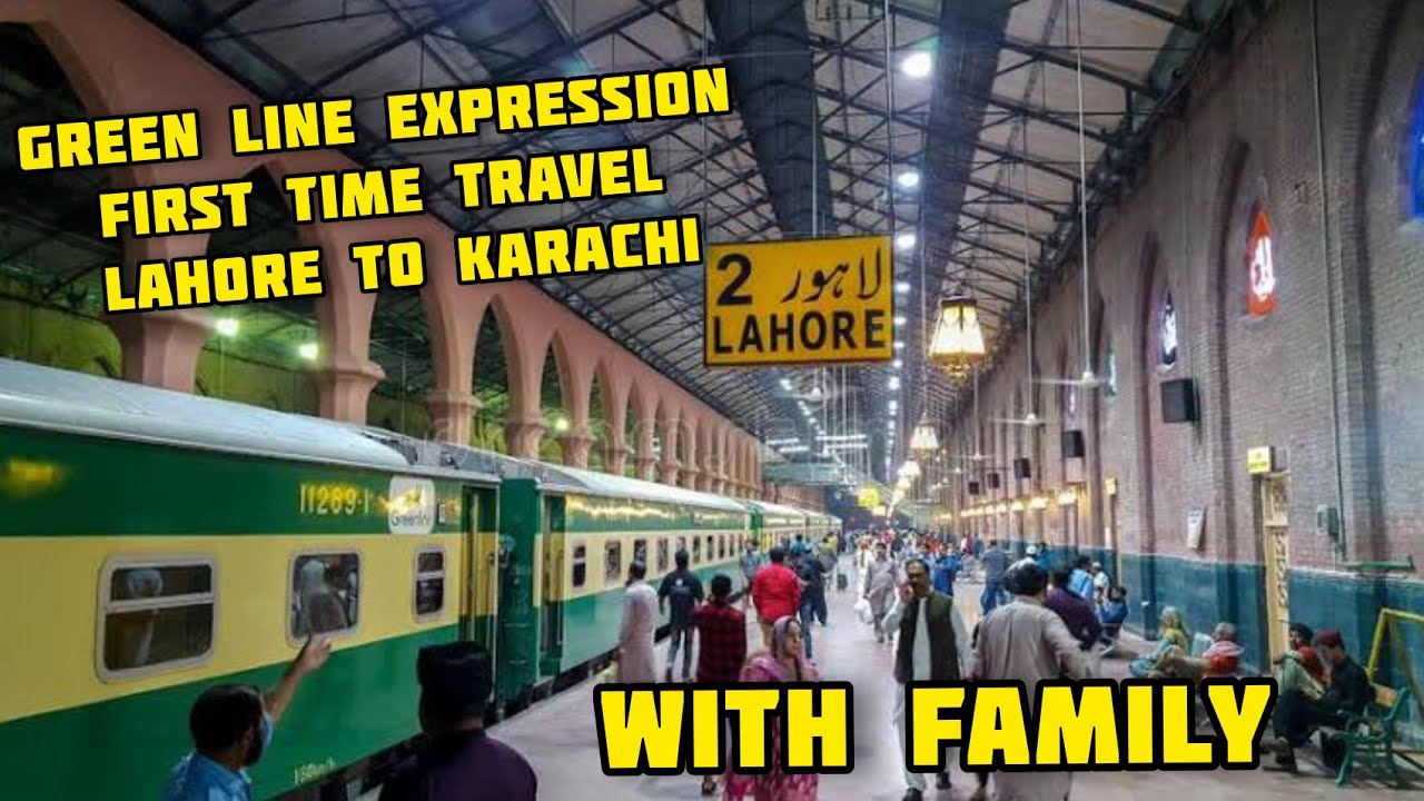 LAHORE TO KARACHI || FIRST TIME TRAVEL GREEN LINE EXPRESS TRAIN WITH ...
