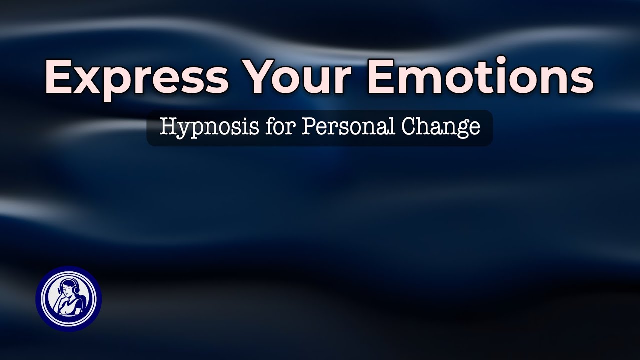 Unlock the Power of Your Emotions: Express Yourself Freely | Hypnosis ...