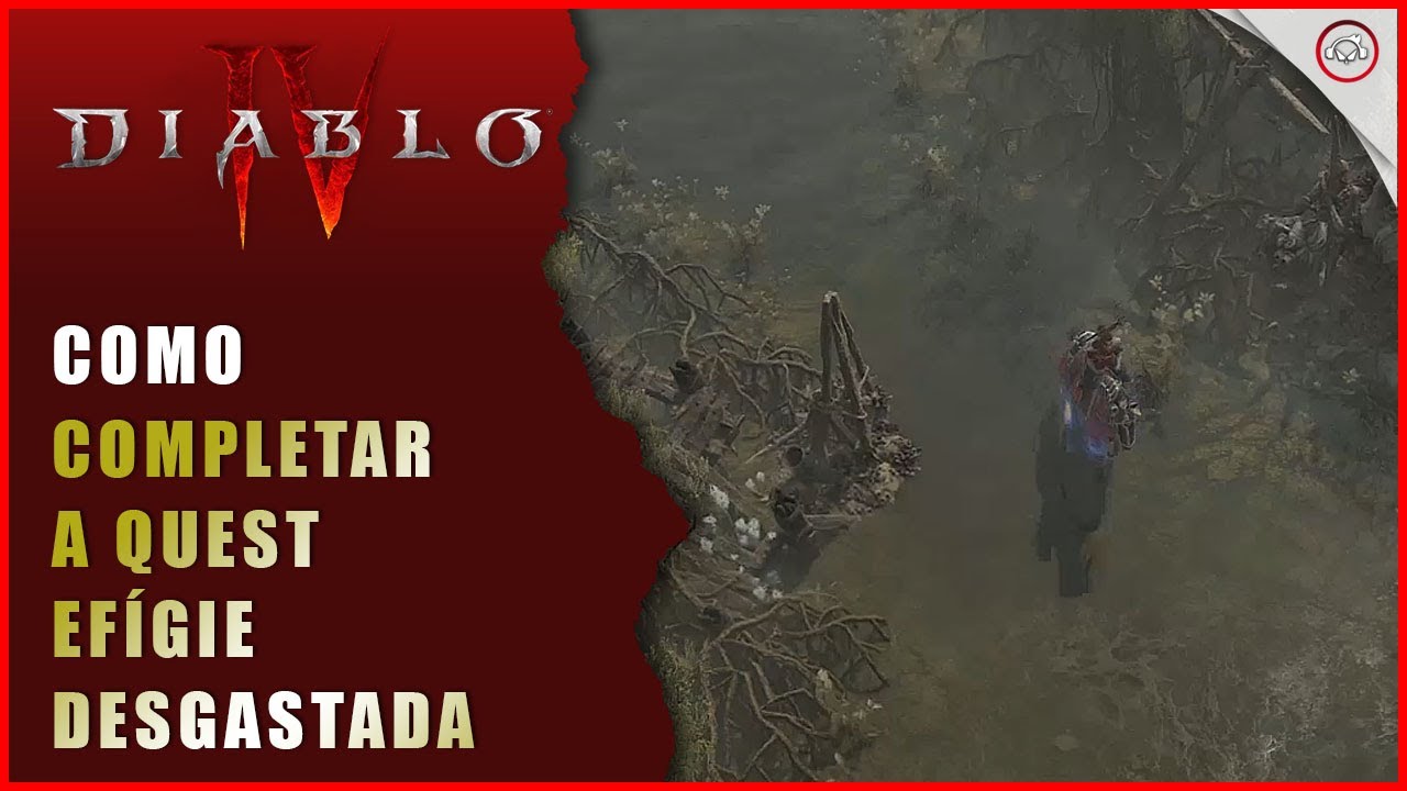 Diablo 4, Como completar missão Efígie Desgastadalevando a boneca para ...