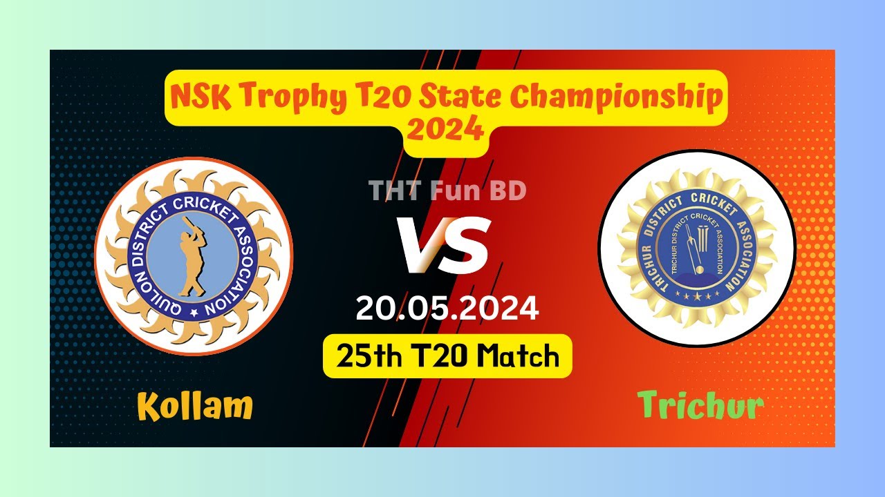 Kollam vs Trichur | KOL v TRI | NSK Trophy T20 State Championship Live ...