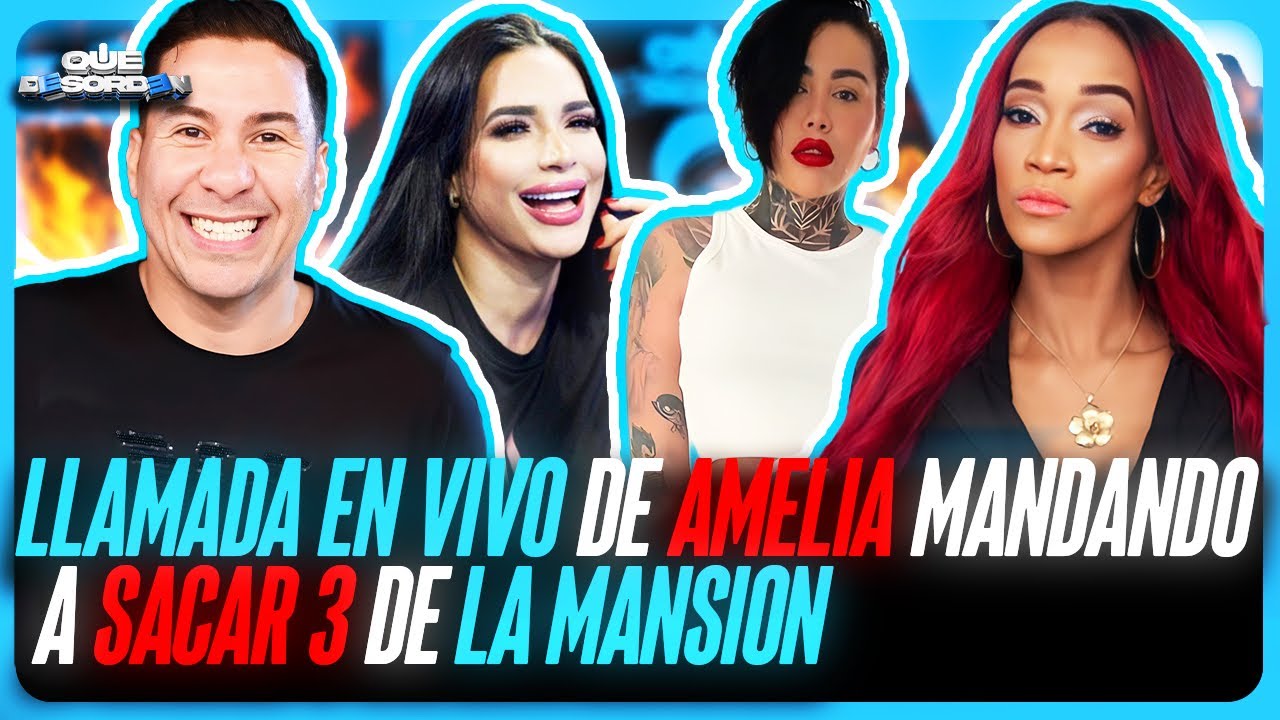 LLAMADA EN VIVO DE AMELIA MANDANDO A SACAR PARTICIPANTES - YouTube