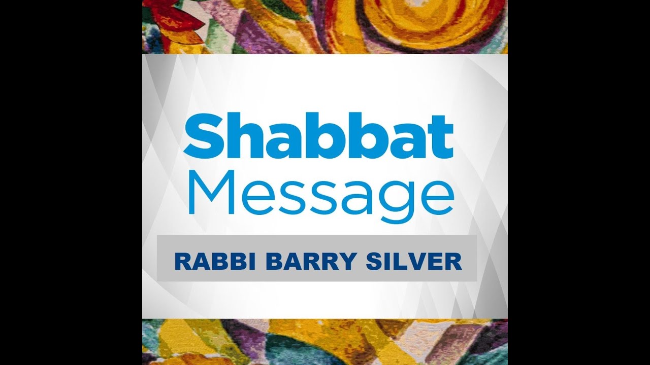 12/30/2022 A SHABBAT MESSAGE from Rabbi Barry Silver for 2023 to ...