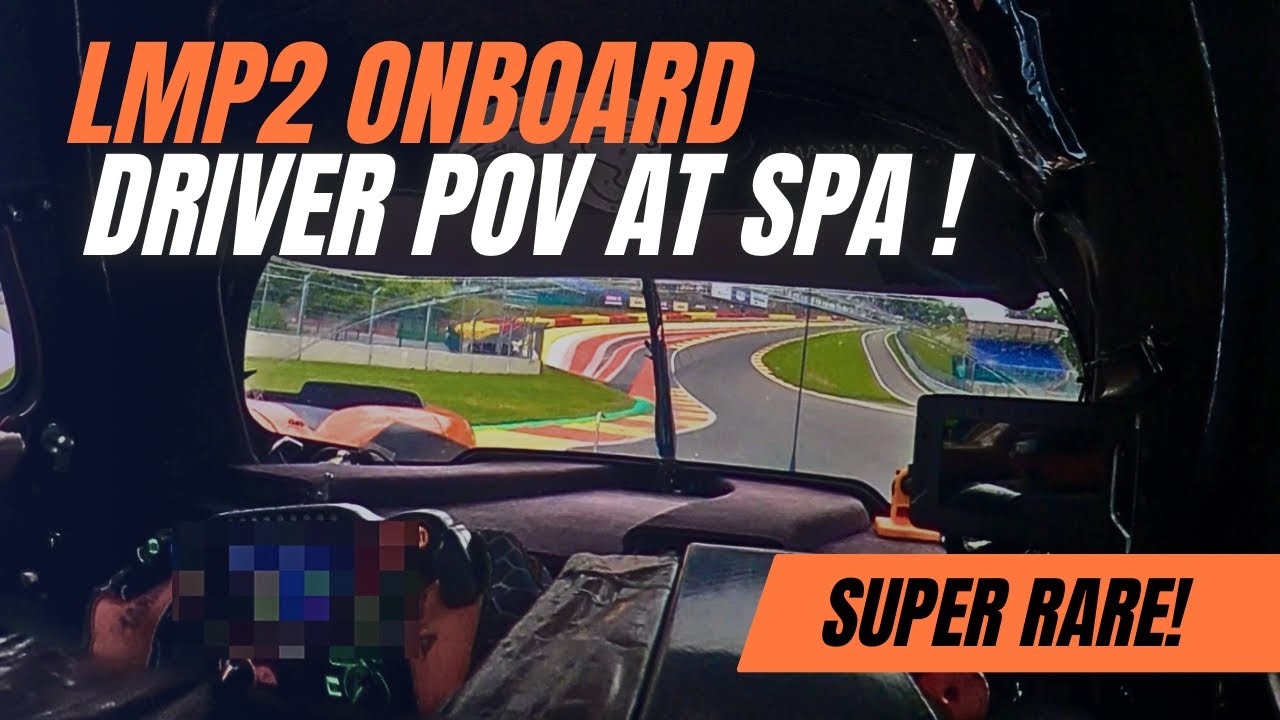 SUPER RARE LMP2 Onboard - Driver POV at Spa - YouTube