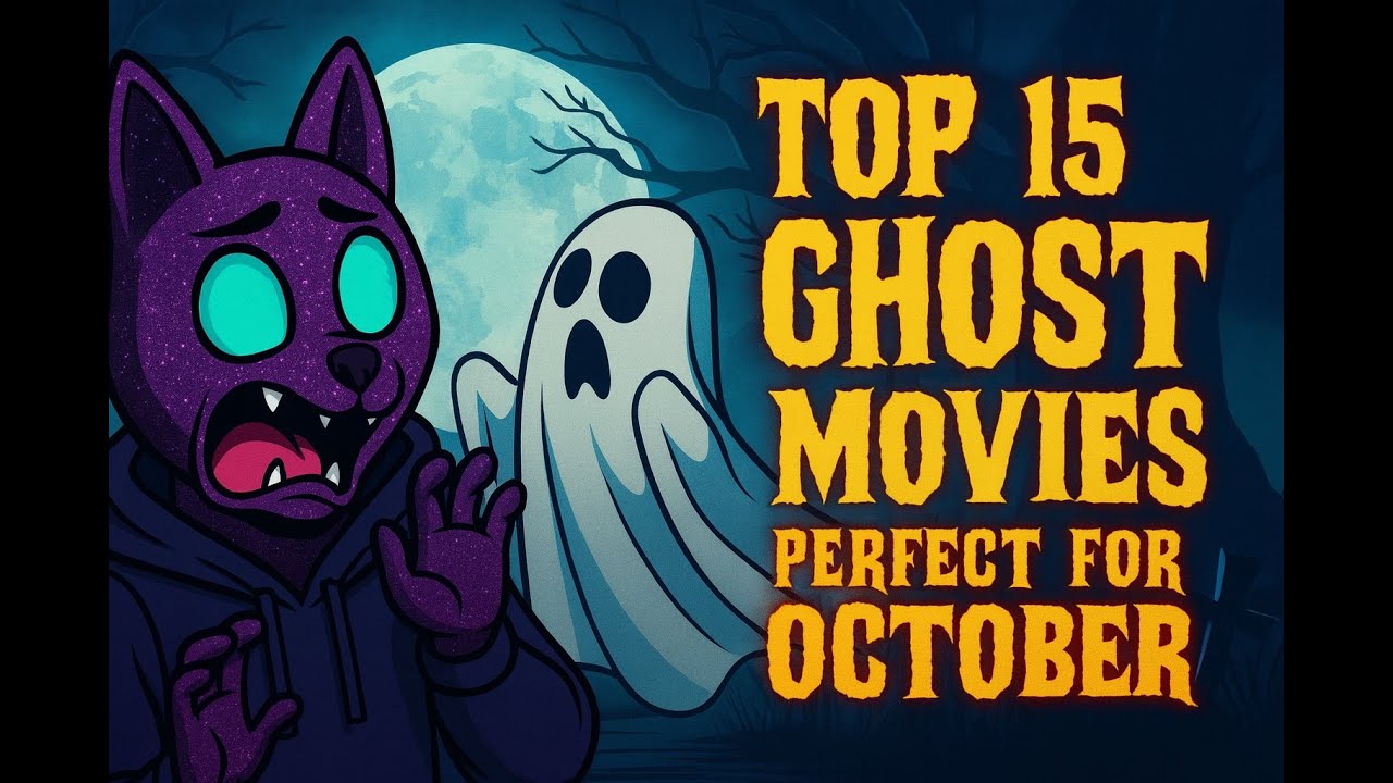 👻 Top 15 Ghost Movies Perfect for October Ranked | They'll Haunt You ...