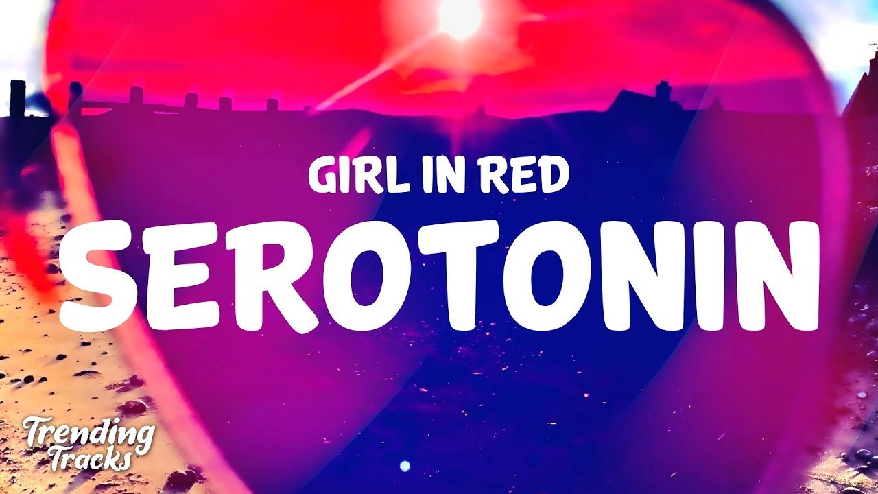 girl in red - Serotonin (Clean - Lyrics) | 1 Hour Sad Songs 2023 - YouTube