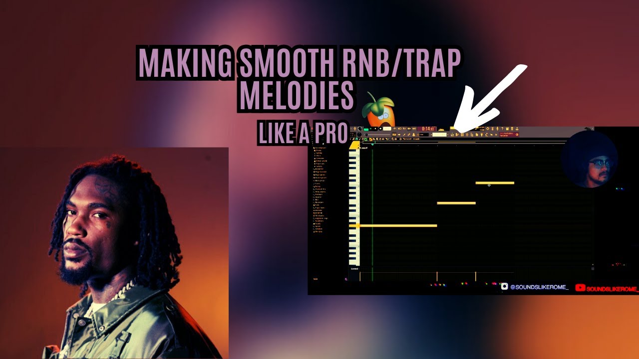 MAKING SMOOTH RNB/TRAP MELODIES *LIKE A PRO* FROM SCRATCH | FL STUDIO ...